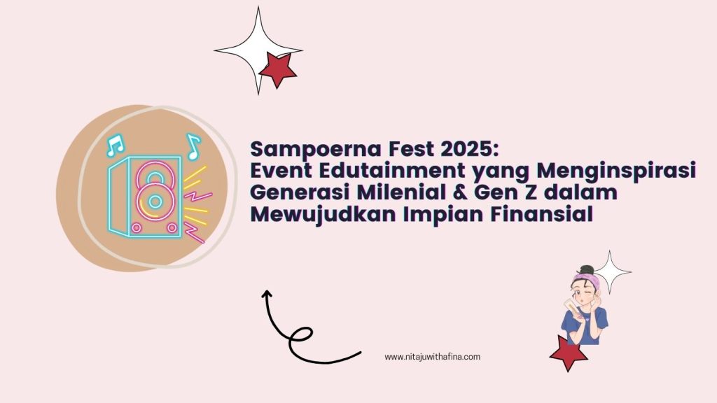 √ Sampoerna Fest 2025: Event Edutainment Mewujudkan Impian Finansial